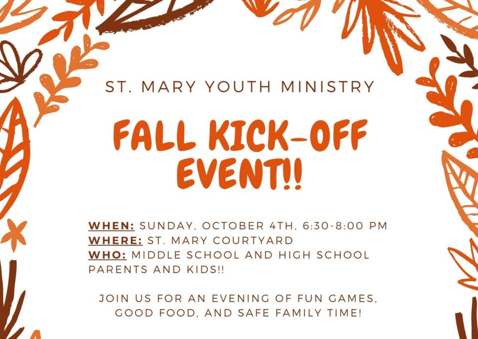 Youth Ministry Fall Kick-Off Event - The Basilica of Saint Mary of the ...